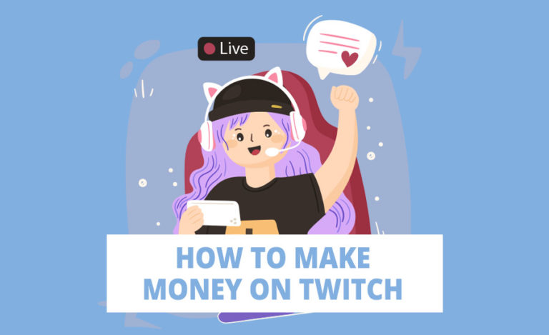 How to make money on Twitch - Monetize Twitch Audience in 2022